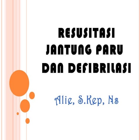 Rjp dan defibrilasi ( pertemuan keempat) | PPT