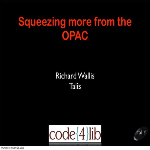 Squeezing more from the OPAC | PPT