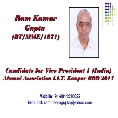 Ram Kumar Gupta - IITKAA 2014 - Vice President (India) | PPT