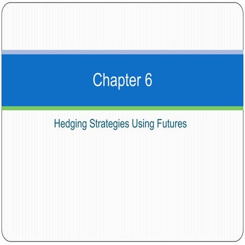 Rkm chapter 06 hedging strategies using futures | PPTX