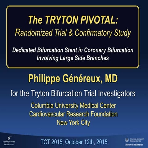 The Tryton Pivotal: Randomized Trial & Confirmatory Study | Philippe ...