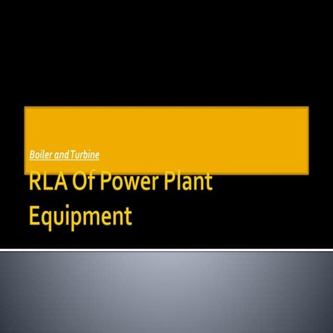 Rla of power plant equipment | PPTX