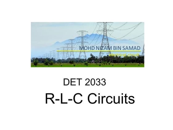Unit3 AC Series Circuit-RL, RC, RLC.pptx