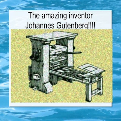 The Story Of Johannes Gutenberg | PPT