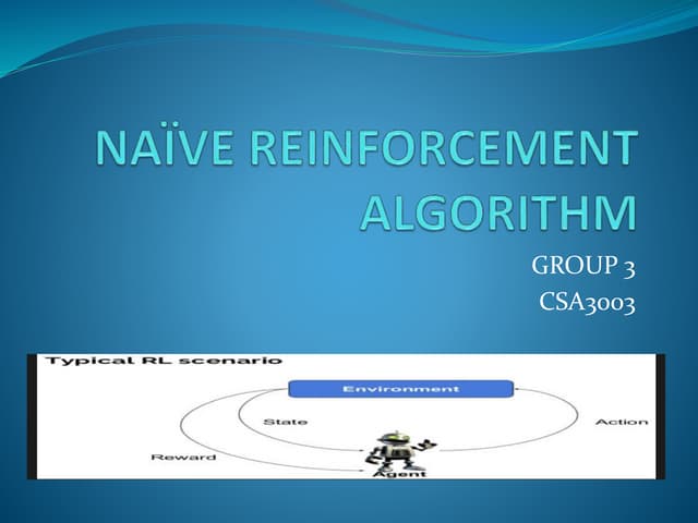 Naive Reinforcement Algorithm Pptx Artificial Intelligence Technology And Computing