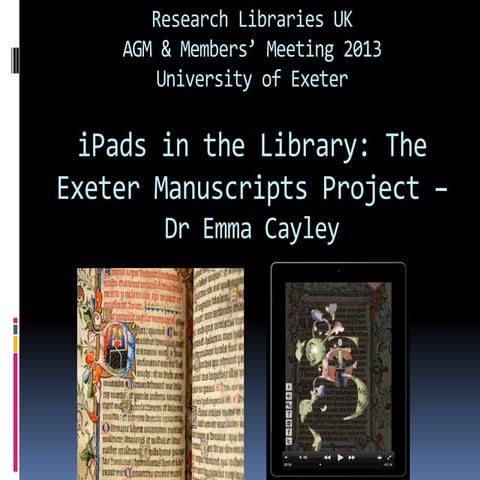iPads in the Library: The Exeter Manuscripts Project | PPT