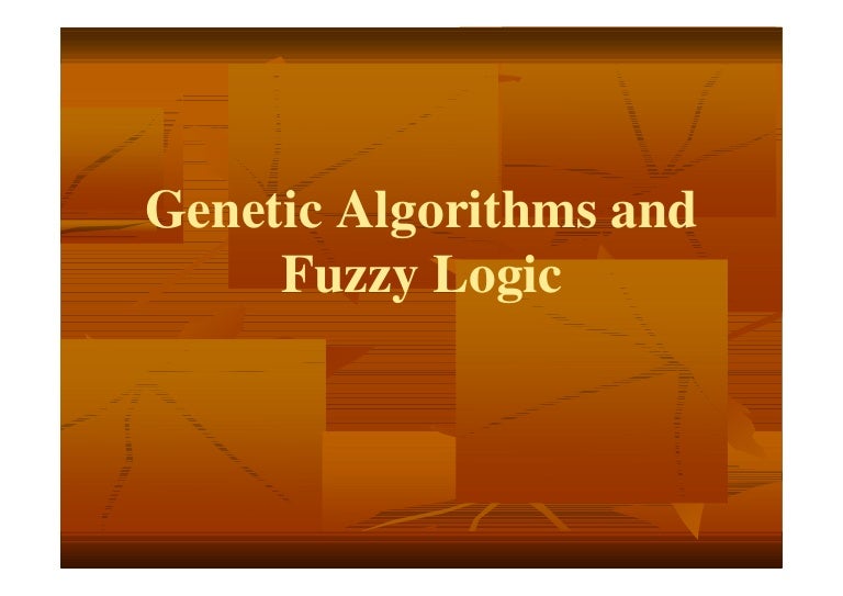 RM 701 Genetic Algorithm and Fuzzy Logic lecture