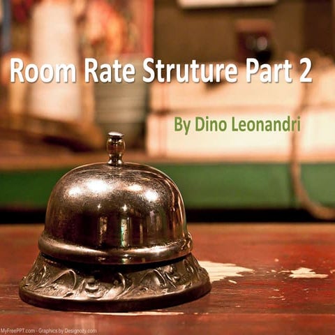 Hotel's Room Rate structure #2 by Dino Leonandri | PPT