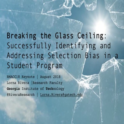 RMACC 2018 Keynote: Breaking the Glass Ceiling Identifying and ...