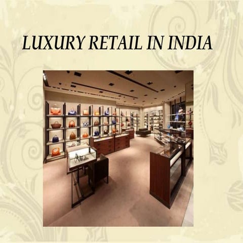Luxury Retail in India | PPT