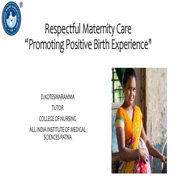 Respectful Maternity Care-Promoting a positive birth experience | PPTX