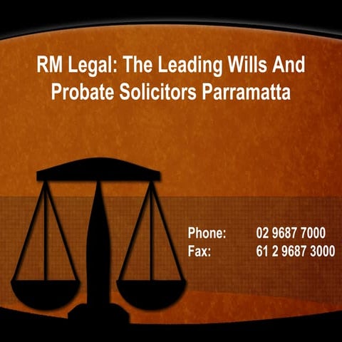 Rm legal the leading wills and probate solicitors parramatta | PPT ...