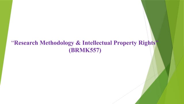 RM & IPR-BRMK557- Module 1 final - 2024-25 by Dr.Suresha V.pdf