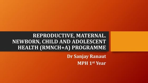 Rmnch+a | PPTX | Pregnancy | Reproductive Health