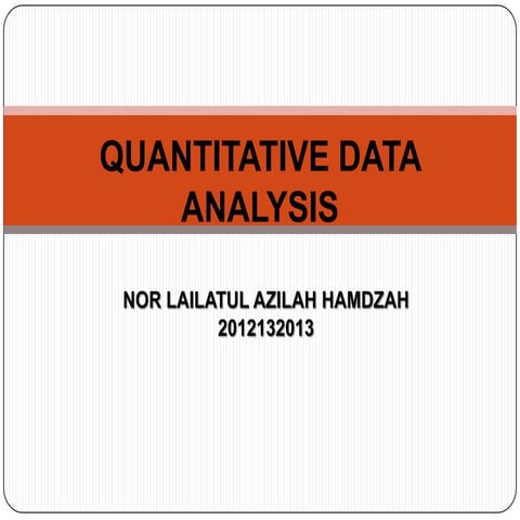 QUANTITAIVE DATA ANALYSIS | PPTX | Educational Assessment | Education