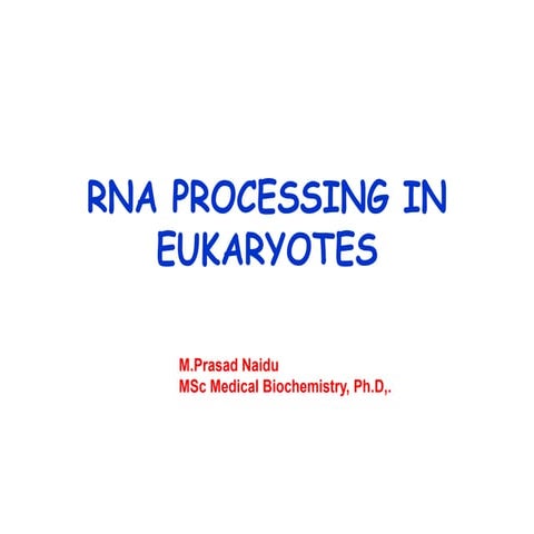 Rna processing | PPT | Genetics | Science