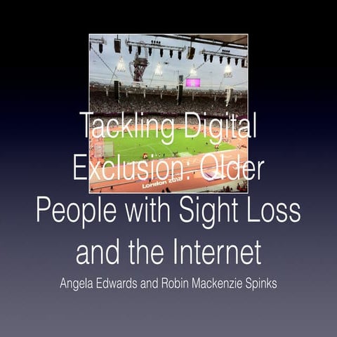 Tackling digital exclusion, Robin Spinks, RNIB | PPT
