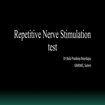 Repetitive Nerve Stimulation (RNS) | PPT