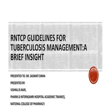 RNTCP guidelines for tuberculosis management by RxVichuZ! | PPTX