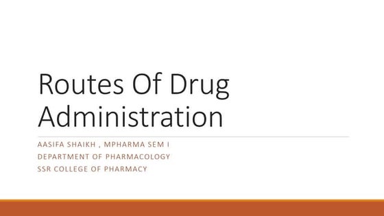 Routes of drug administration Dr.NITIN | PPT