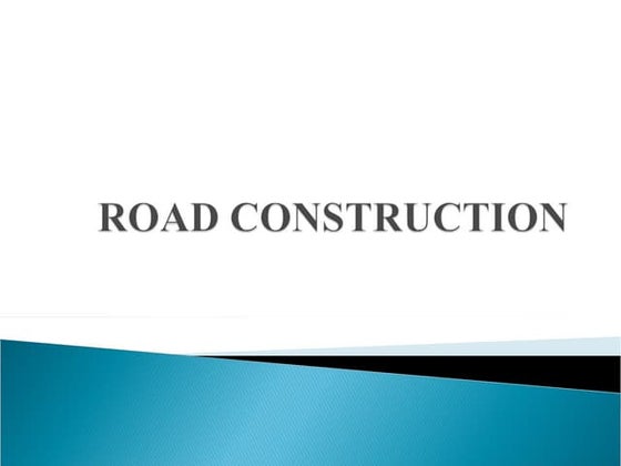 Road construction ppt | PPT