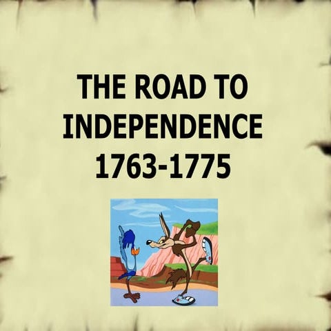 Road To Independence -Parliamentary Acts and Colonial Resistance | PPT