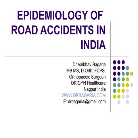 Road Accidents in India: A GIS Epidemiology study | PPT