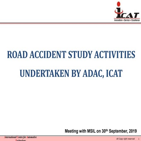 Road Accident Study activities undertaken by ICAT R2.pptx