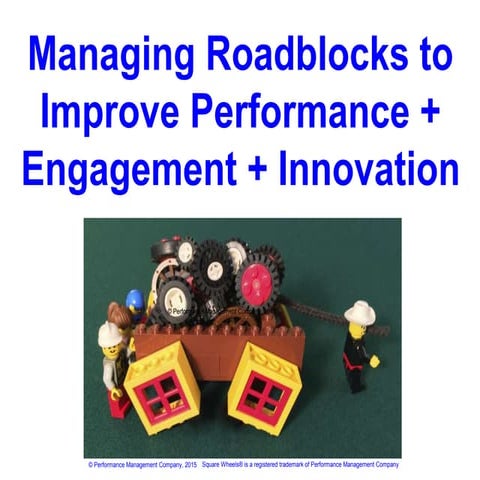 Roadblocks: Managing to Engage, Involve, Innovate and Motivate | PPTX