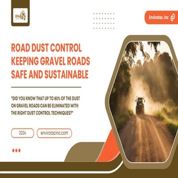 "Road Dust Control: Keeping Gravel Roads Safe and Sustainable" | PDF