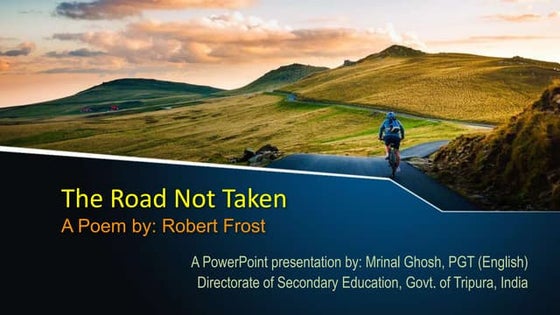 The Road Not Taken - Robert Frost | PPTX | Travel