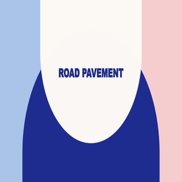 Road Pavement powerpoint presentation for all of you | PPTX
