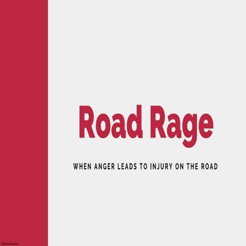Road Rage: When Anger Leads To Injury On The Road | PPT