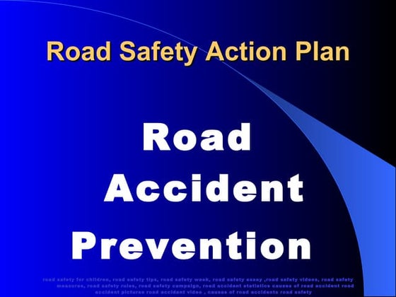 Road safety presentation(PPT) by Faisal | PPT | Injuries | Diseases and ...