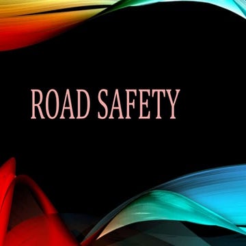 Road safety presentation(PPT) by Faisal | PPT