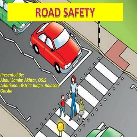 Road Safety and Law in India. Safety First | PPT