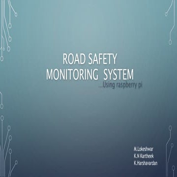 Road safety monitoring system safety.pptx