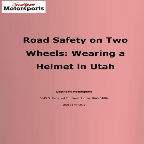 Road Safety on Two Wheels: Wearing a Helmet in Utah | PDF