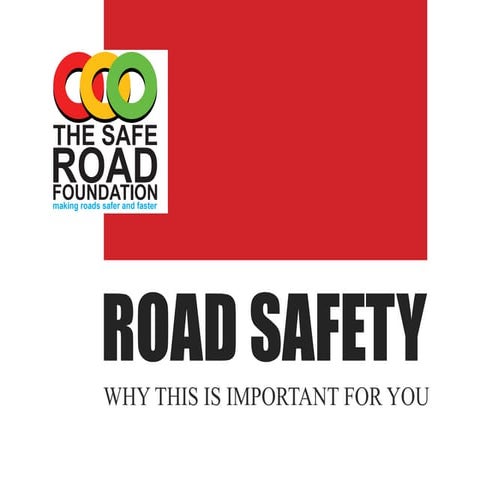 Road Safety presentation by The Safe Road Foundation | PDF