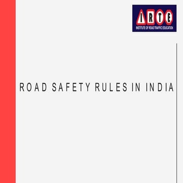 Important Road Safety Rules In India | IRTE | PPTX