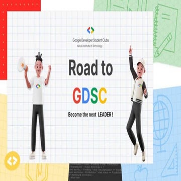 Road to GDSC (Become the next GDSC lead) | PPTX