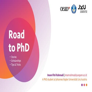 Road to PhD: Stories, Scholarships, Tips & Tricks | PPT