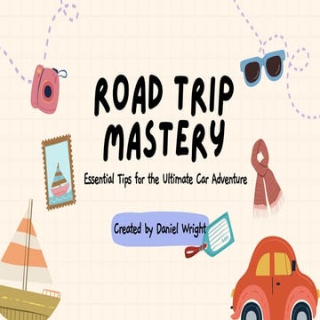 Road Trip Mastery: Essential Tips for the Ultimate Car Adventure.pdf