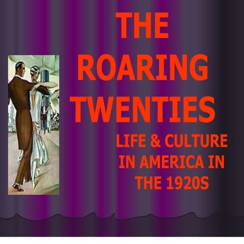 These here slides are about the Roaring 20s | PDF