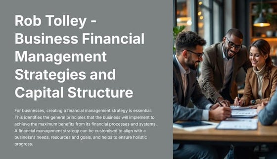 Rob Tolley - How Businesses Can Optimise Their Financial Strategies | PPT