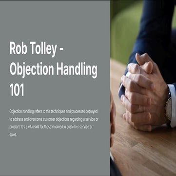 Rob Tolley (former London broker) - Objection Handling 101 | PDF