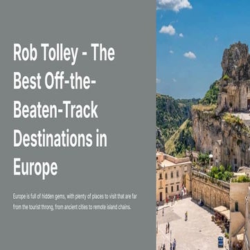 Rob Tolley - The Best Off-the-Beaten-Track Destinations in Europe | PPT