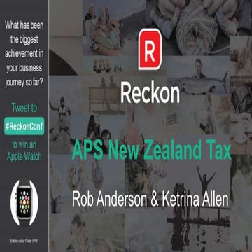 Reckon Conf2015 (NZ) APS New Zealand Tax | PPTX