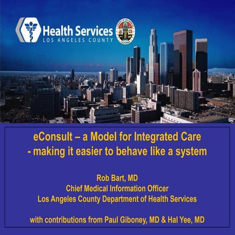 iHT² CMIO Symposium Beverly Hills – eConsult: A Model for Integrated ...