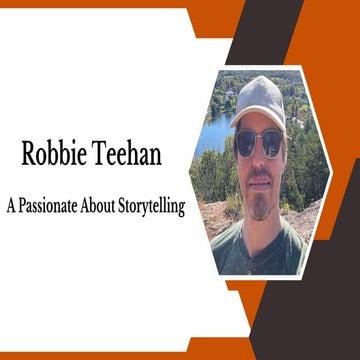 Robbie Teehan - A Passionate About Storytelling | PDF